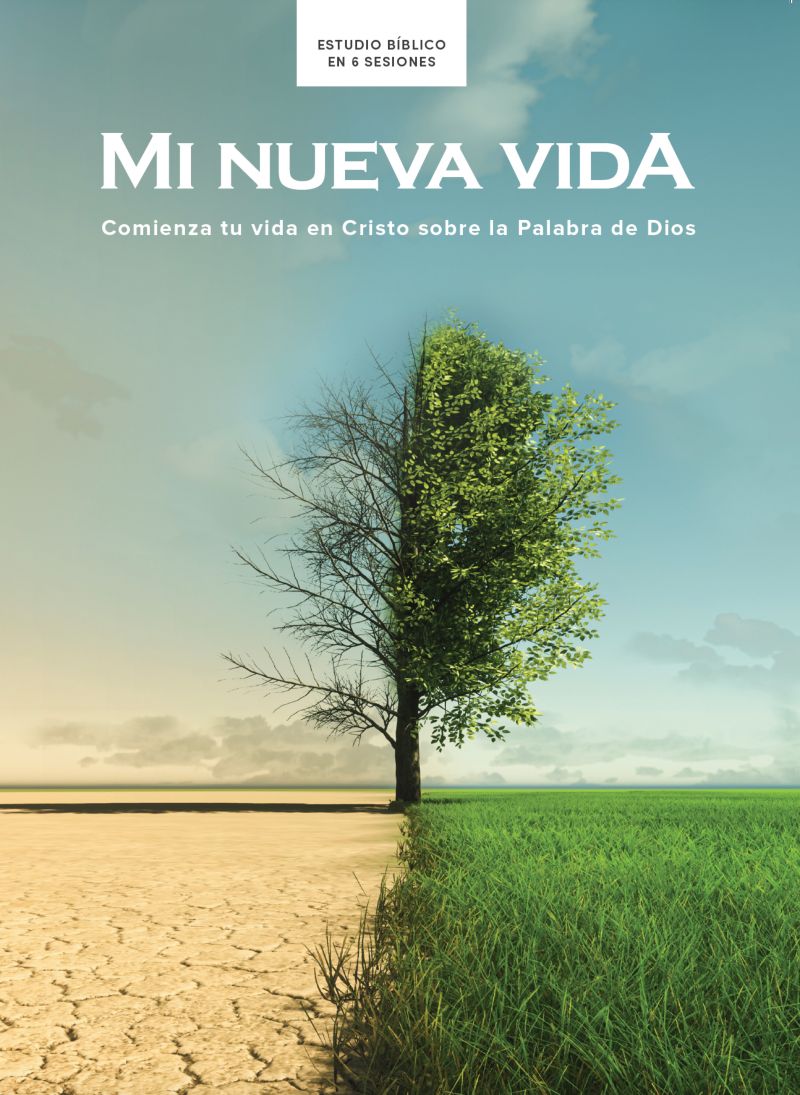 Mi nueva vida – Estudio bíblico: Comienza tu vida en Cristo sobre la ...
